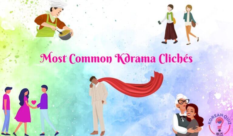 7 Most Common Kdrama Clichés | Korean Quiz